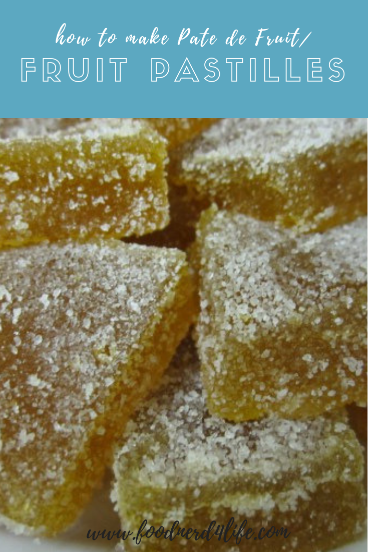 Pate de Fruit/Fruit Pastilles Recipe - foodnerd4life