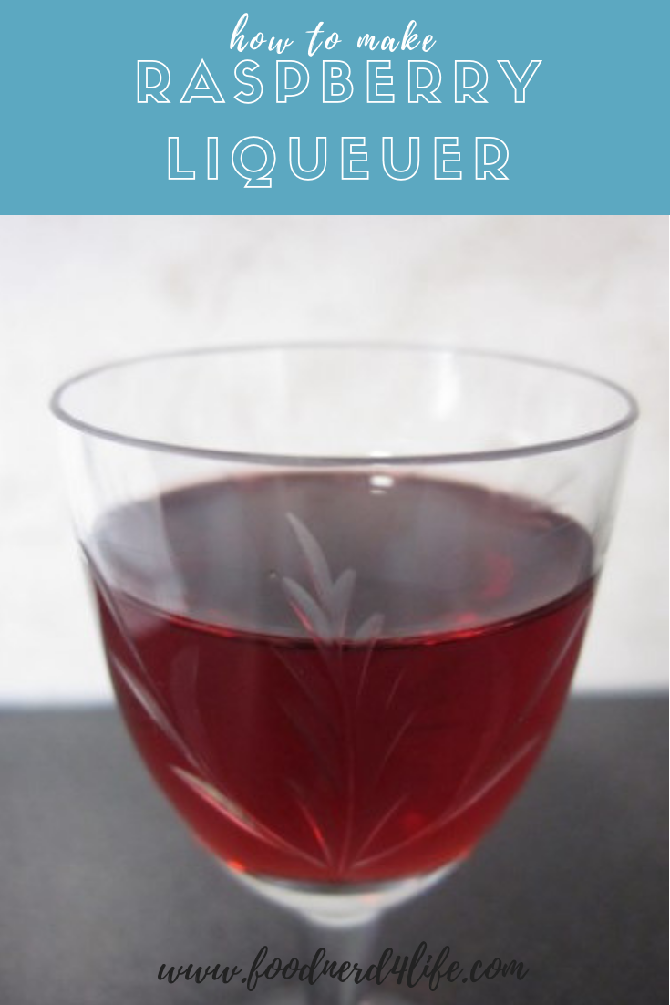 Homemade Raspberry Liqueur, Part 2 Recipe - foodnerd4life